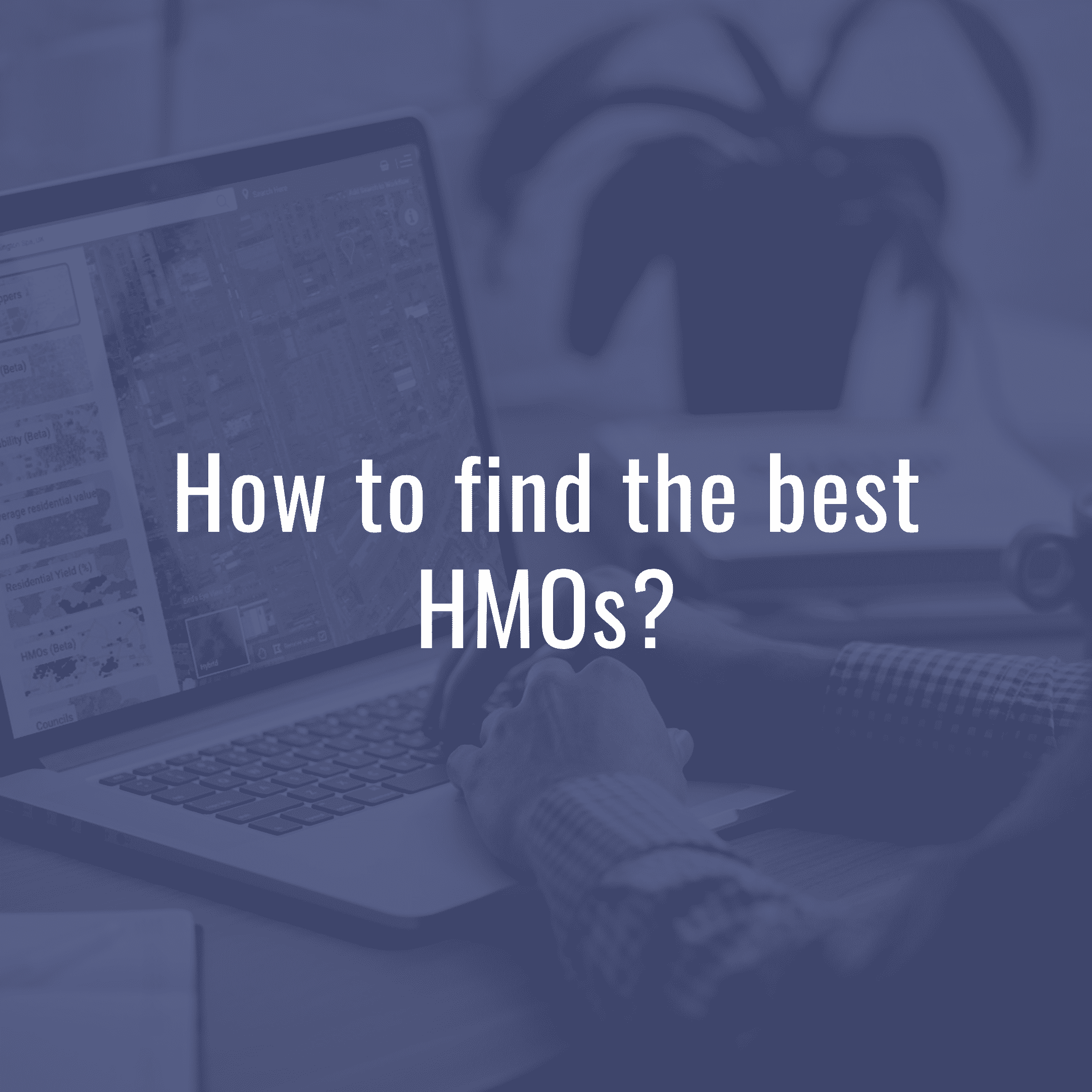 How to find the best HMOs? | Nimbus® Maps News